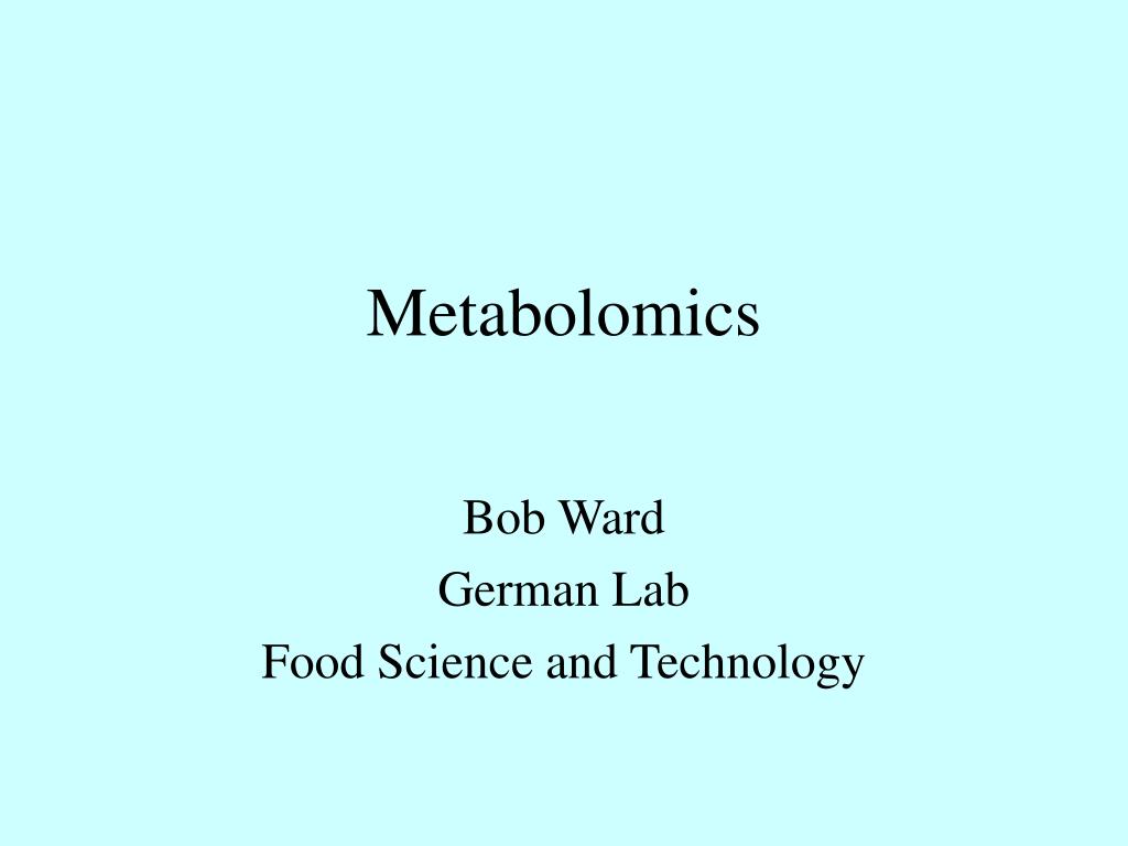 PPT - Metabolomics PowerPoint Presentation, free download - ID:6879787
