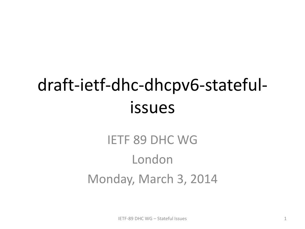 PPT - DHCPv6 Stateful Issues Review: Recent Activity & Next Steps ...