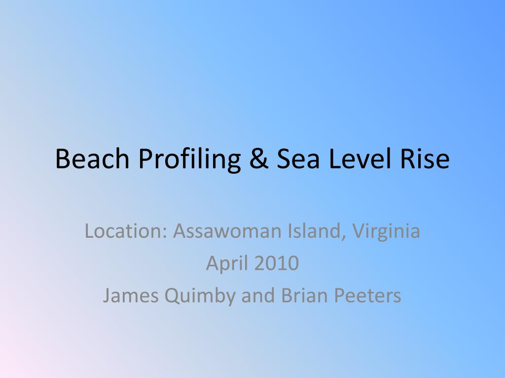 PPT - Beach Profiling & Sea Level Rise PowerPoint Presentation - ID:6880535