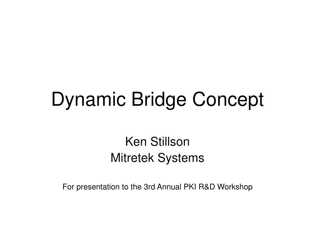 PPT - Dynamic Bridge Concept PowerPoint Presentation, free download ...