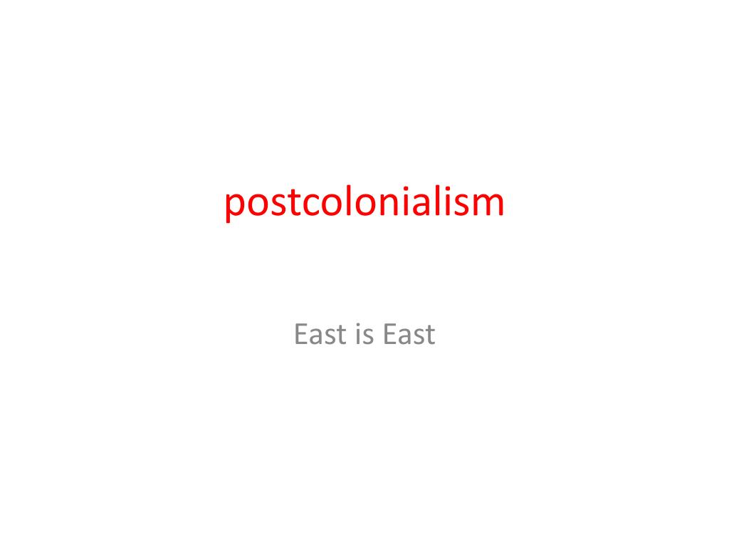 PPT - postcolonialism PowerPoint Presentation, free download - ID:6881346