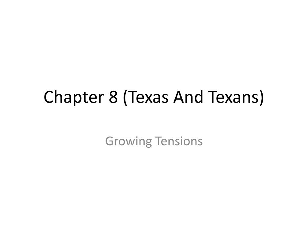 PPT - Chapter 8 (Texas And Texans) PowerPoint Presentation, free ...