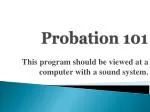PPT - Probation PowerPoint Presentation, free download - ID:6560761