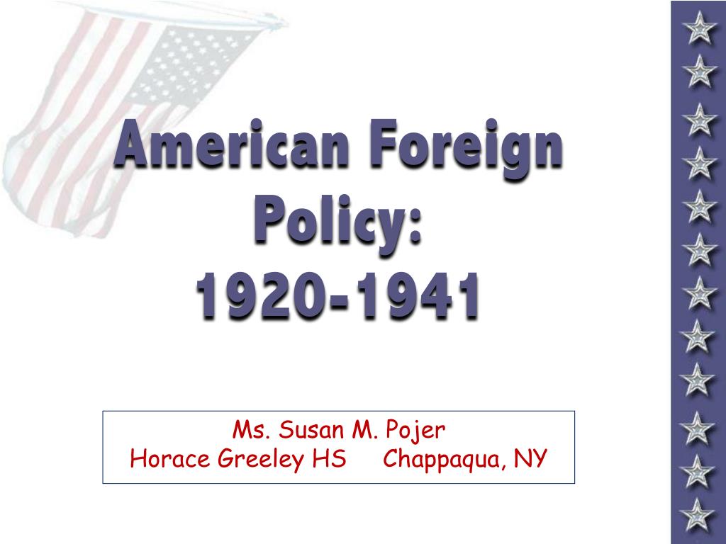 PPT - American Foreign Policy: 1920-1941 PowerPoint Presentation, free ...