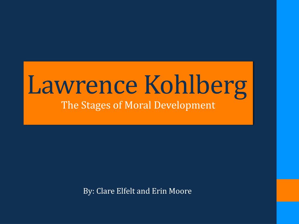 PPT - Lawrence Kohlberg PowerPoint Presentation, free download - ID:6883784