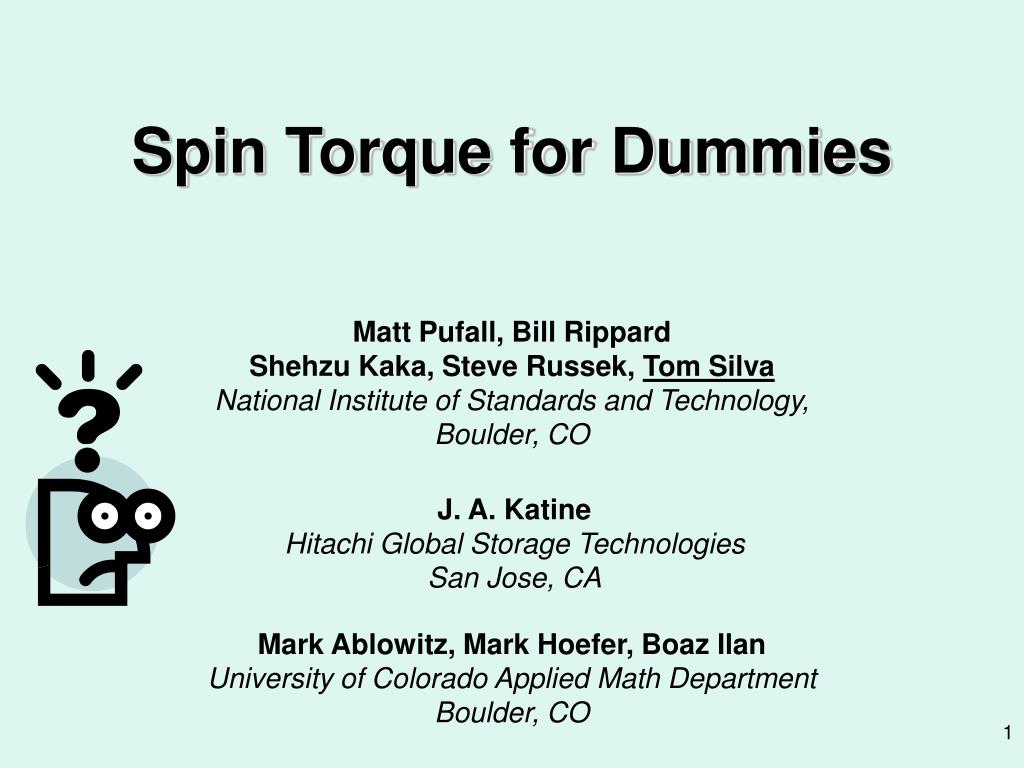 PPT - Spin Torque for Dummies PowerPoint Presentation, free download ...