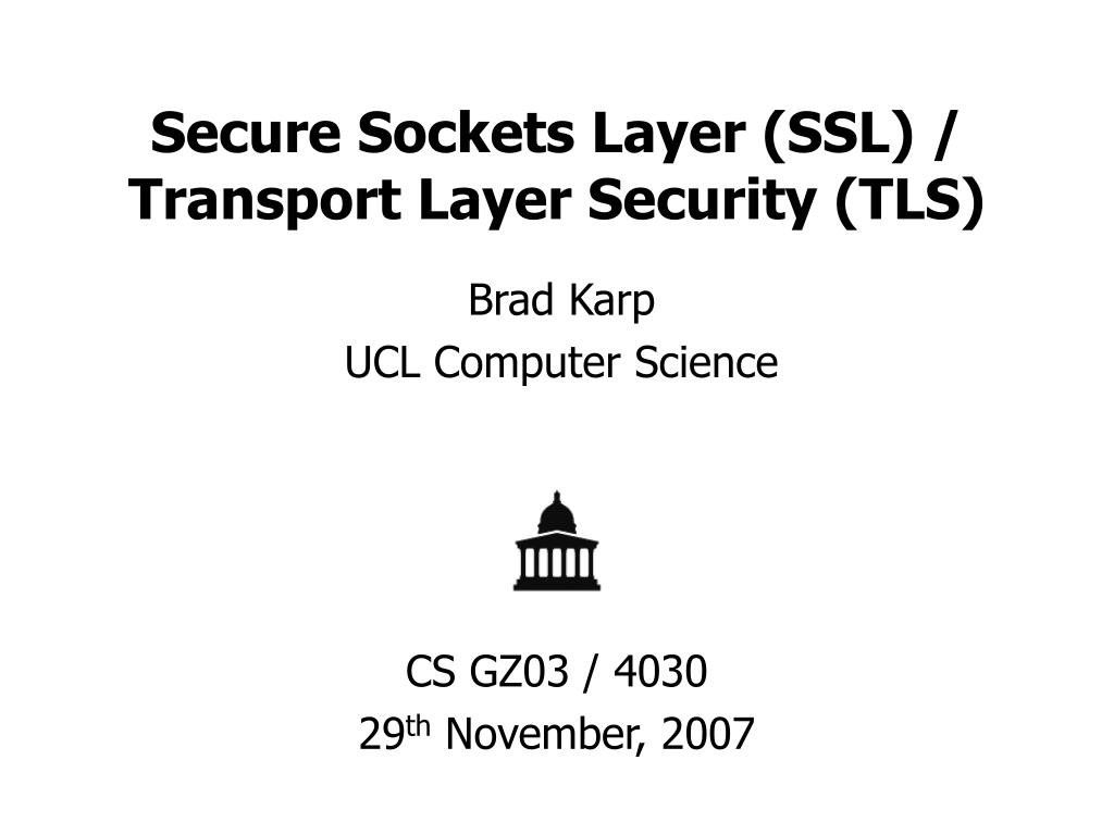 Ppt Secure Sockets Layer Ssl Transport Layer Security Tls