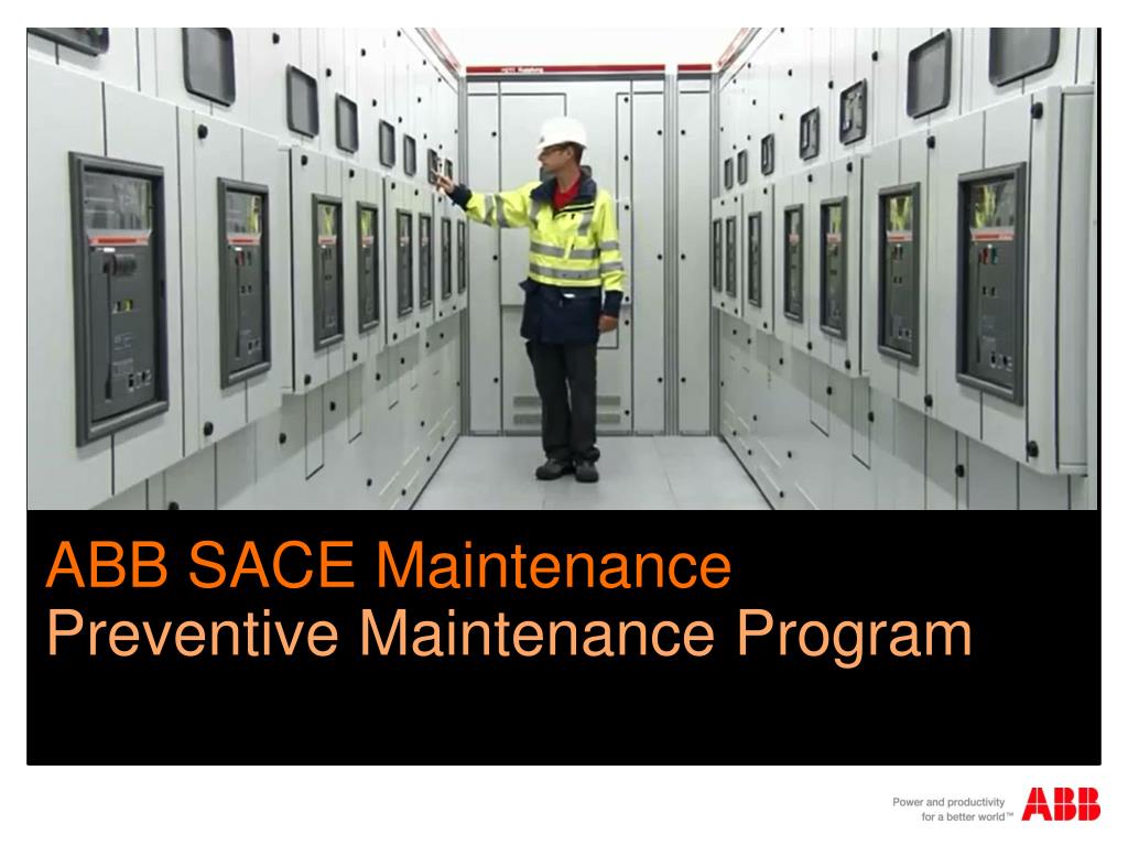 PPT - ABB SACE Maintenance Preventive Maintenance Program PowerPoint ...