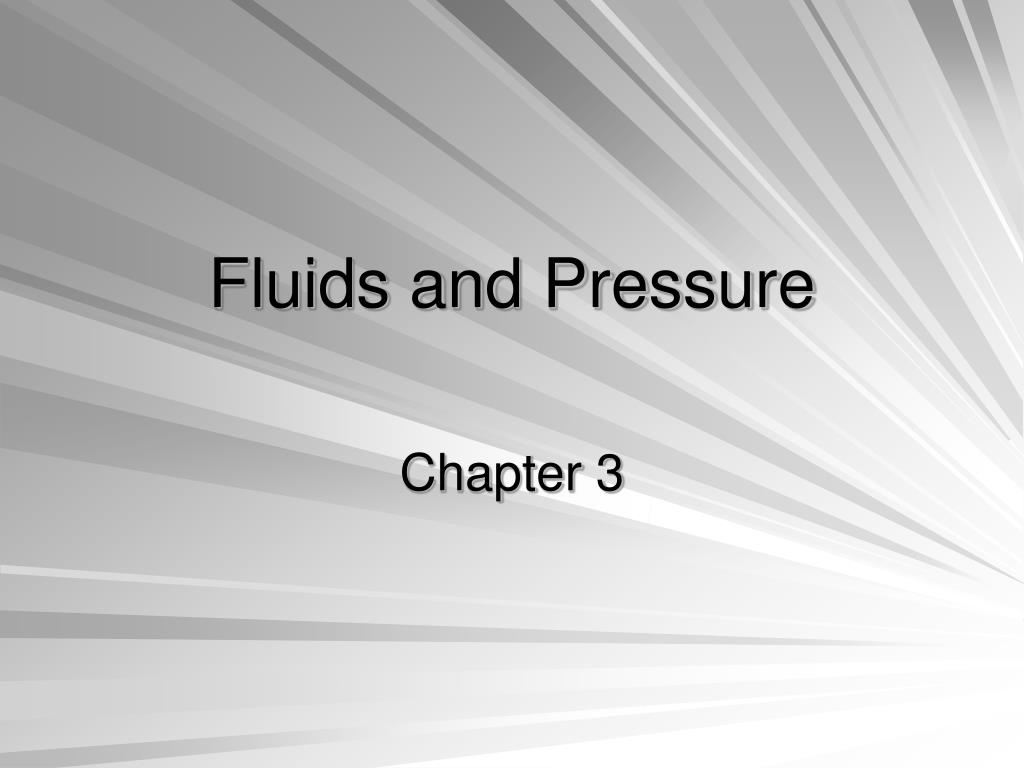PPT - Fluids and Pressure PowerPoint Presentation, free download - ID ...