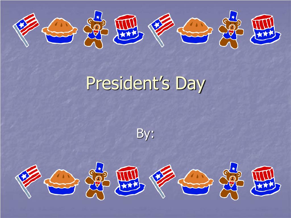 PPT - President’s Day PowerPoint Presentation, free download - ID:6888896