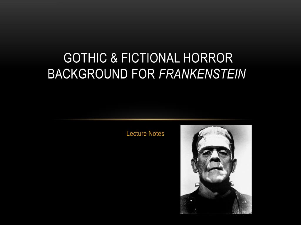 PPT - Gothic & Fictional Horror Background for Frankenstein PowerPoint ...