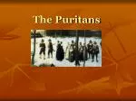 PPT - The Puritans and the Quakers PowerPoint Presentation, free ...