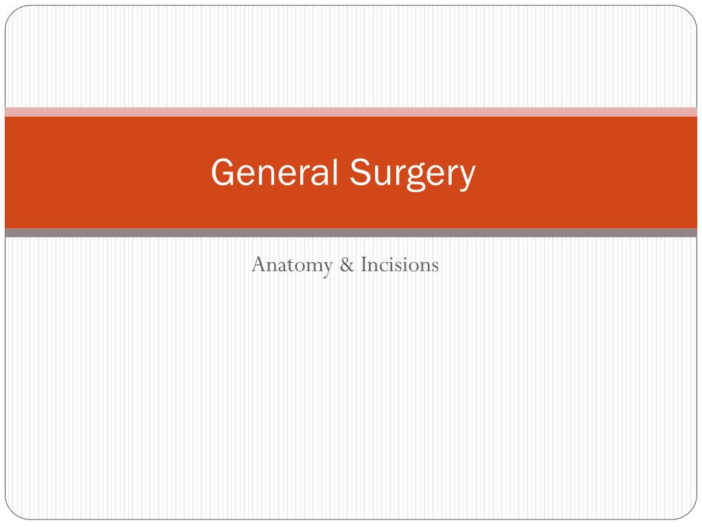 PPT - General Surgery PowerPoint Presentation, free download - ID:6891267