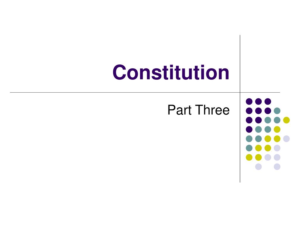PPT - Constitution PowerPoint Presentation, free download - ID:6893723