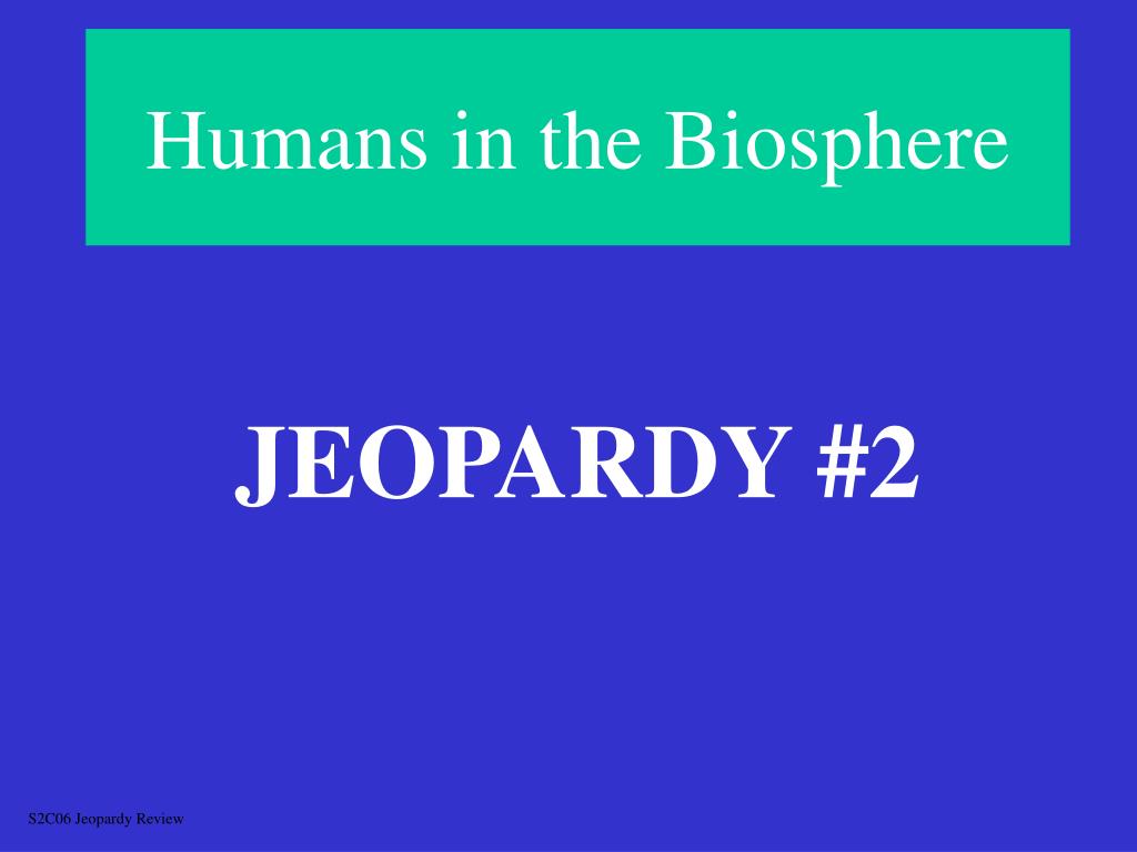 PPT - Humans in the Biosphere PowerPoint Presentation, free download ...