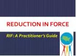 PPT - FY14 Reduction in Force (RIF) Plan PowerPoint Presentation, free ...