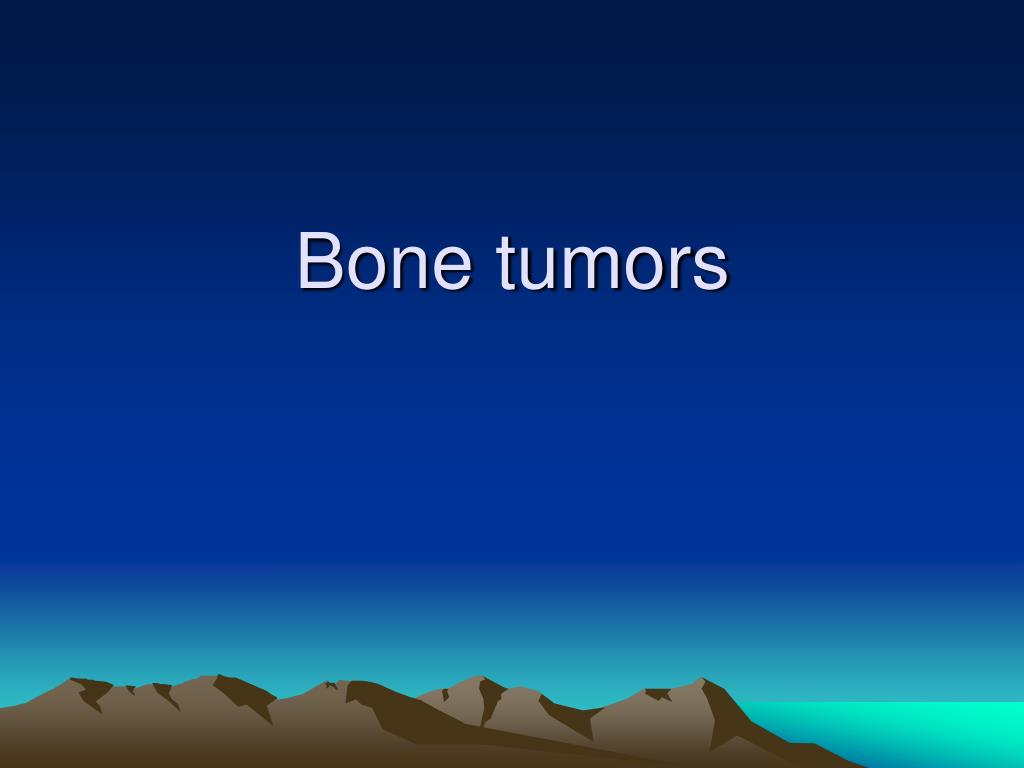 PPT - Bone tumors PowerPoint Presentation, free download - ID:6895336