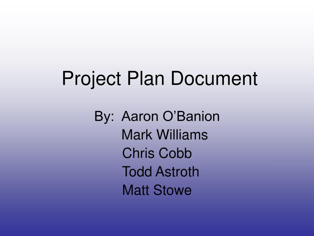 PPT - Project Plan Document PowerPoint Presentation, free download - ID ...