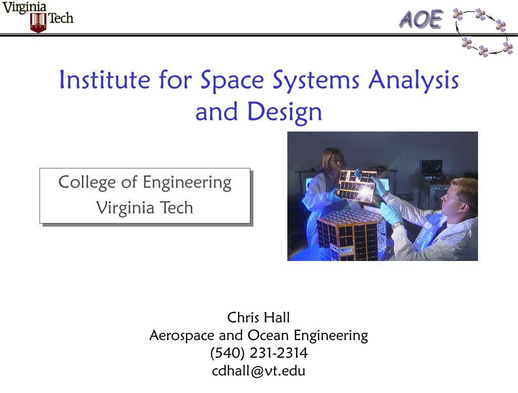 PPT - Institute for Space Systems Analysis and Design at Virginia Tech ...