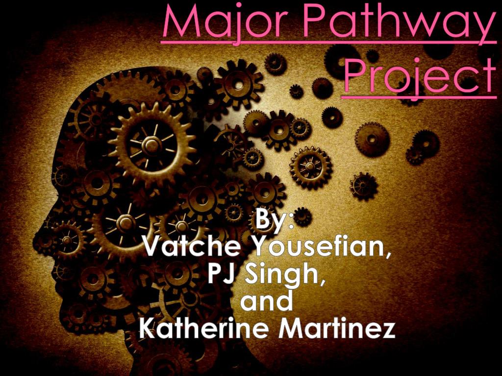 PPT - Major Pathway Project PowerPoint Presentation, free download - ID ...