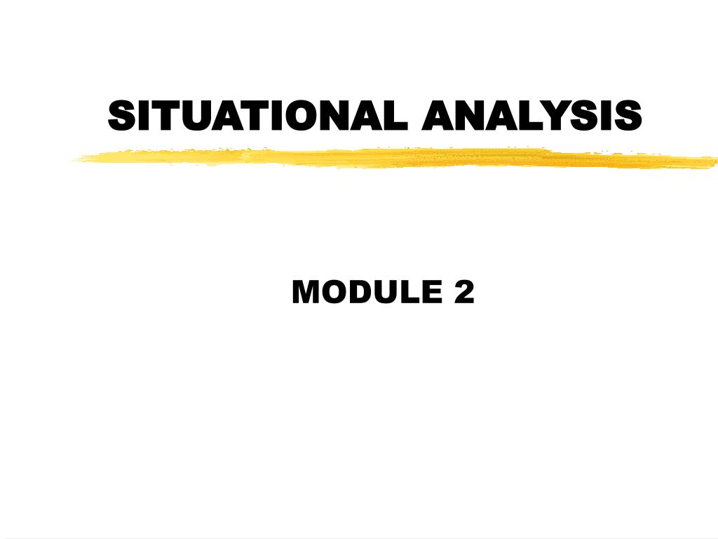 PPT - SITUATIONAL ANALYSIS PowerPoint Presentation, free download - ID ...