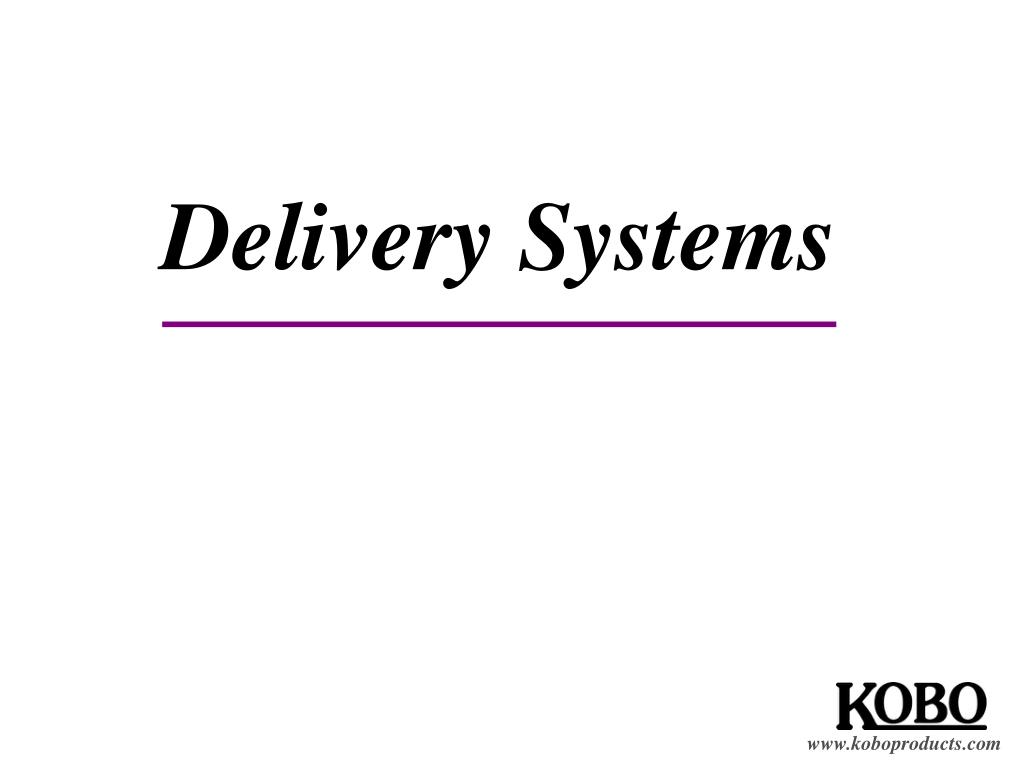 PPT - Delivery Systems PowerPoint Presentation, free download - ID:6897649