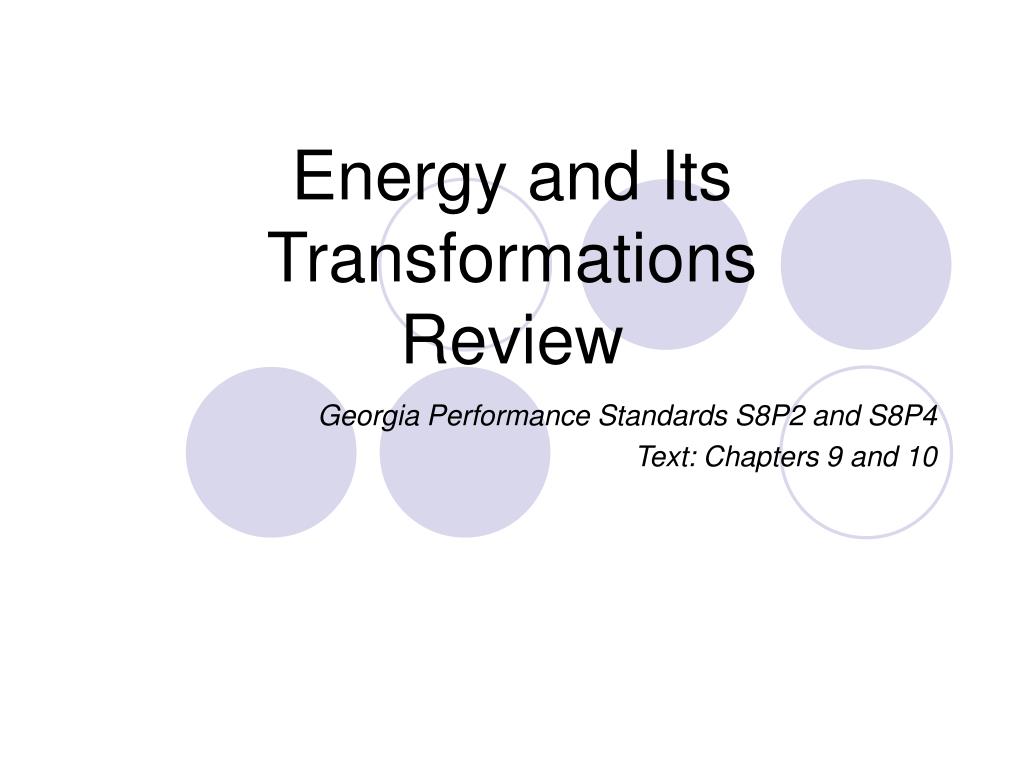 PPT - Energy and Its Transformations Review PowerPoint Presentation ...