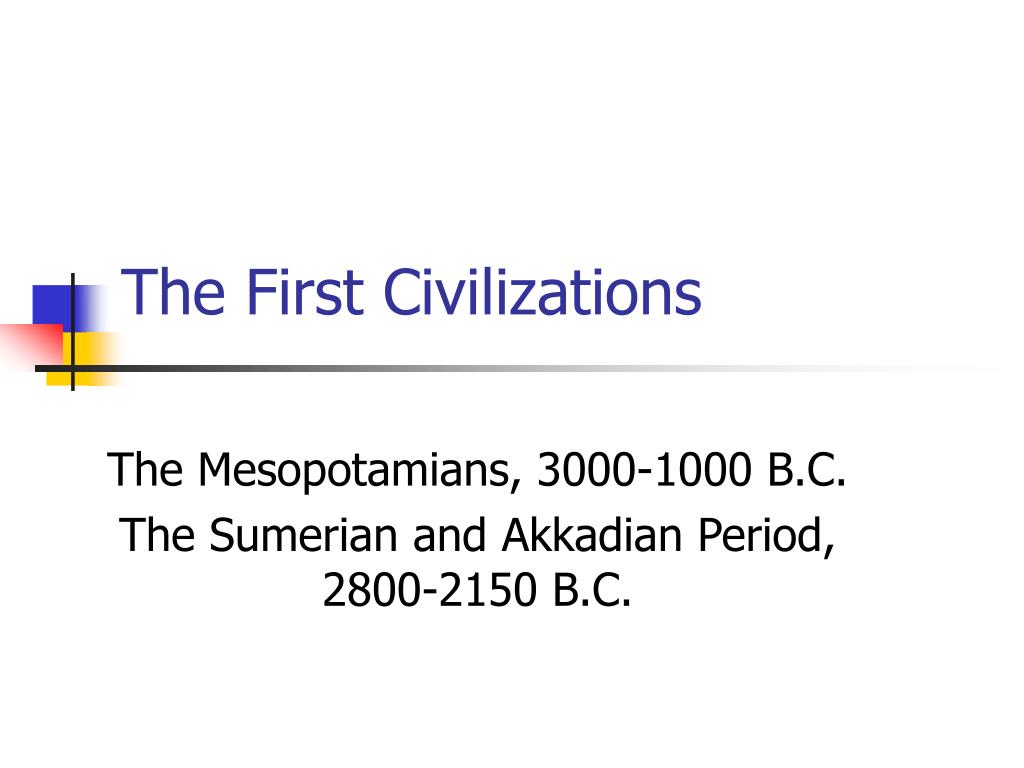 PPT - The First Civilizations PowerPoint Presentation, free download ...