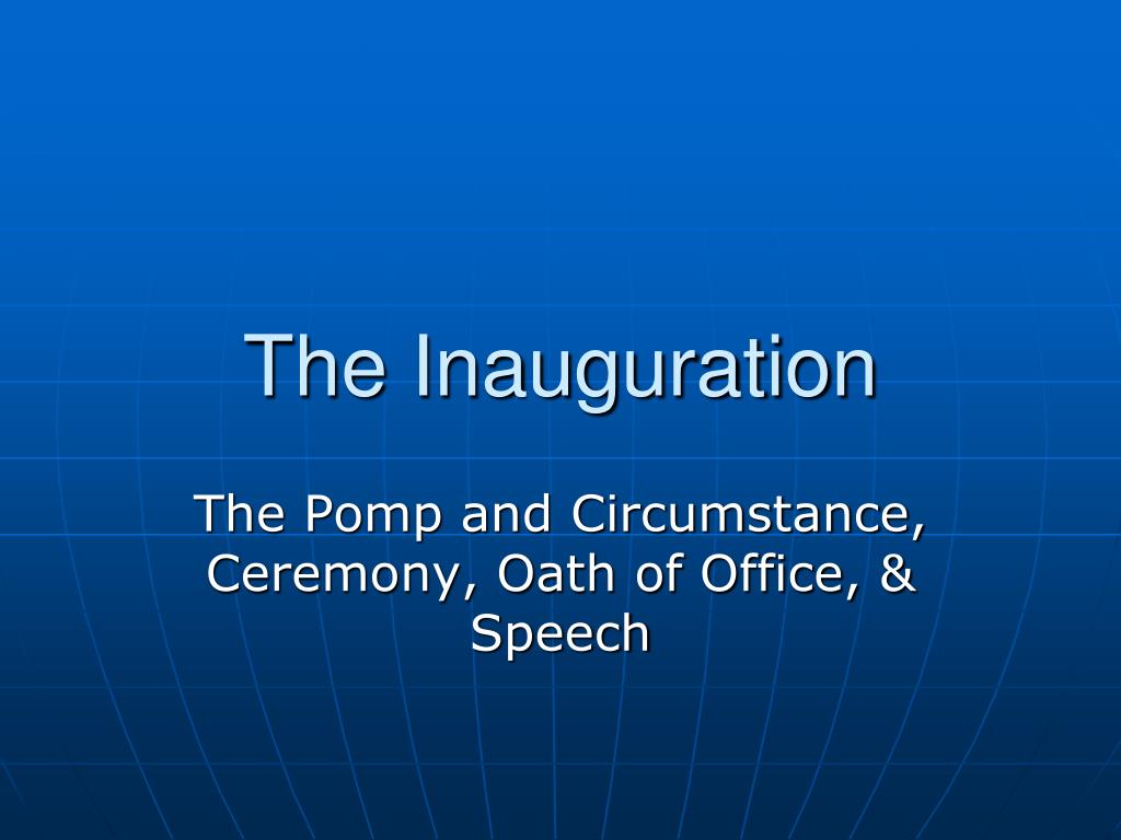 PPT - The Inauguration PowerPoint Presentation, free download - ID:6898790