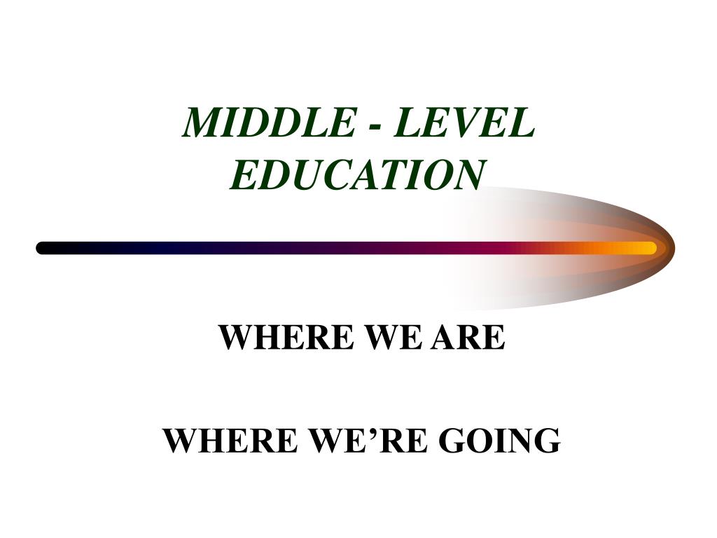 PPT - Advancing Middle-Level Education: Shaping the Future Together ...