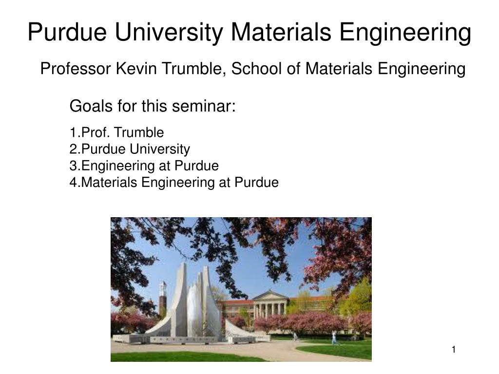 PPT - Purdue University Materials Engineering PowerPoint Presentation ...
