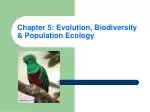 PPT - Chapter 4 Evolution, Biodiversity, and Population Ecology PowerPoint Presentation - ID:2162124