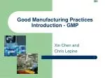 PPT - GOOD MANUFACTURING PRACTICES (GMP) PowerPoint Presentation, free ...