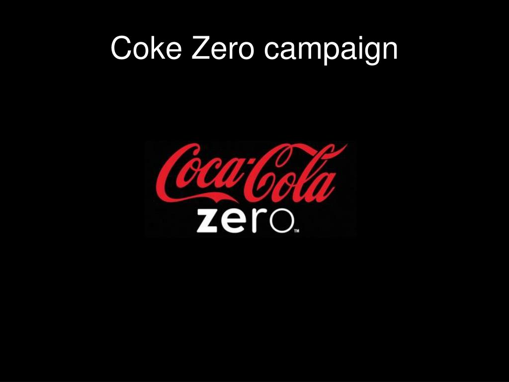 PPT - Coke Zero campaign PowerPoint Presentation, free download - ID ...