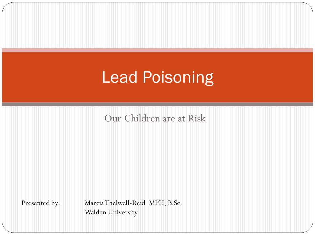 PPT - Lead Poisoning PowerPoint Presentation, free download - ID:6901144