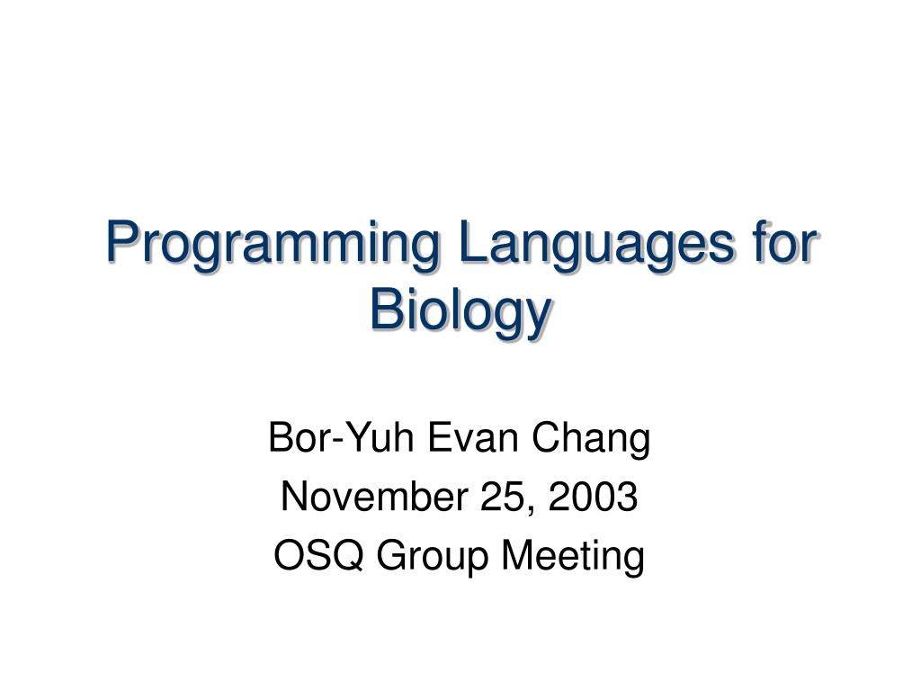 PPT - Programming Languages for Biology PowerPoint Presentation, free ...