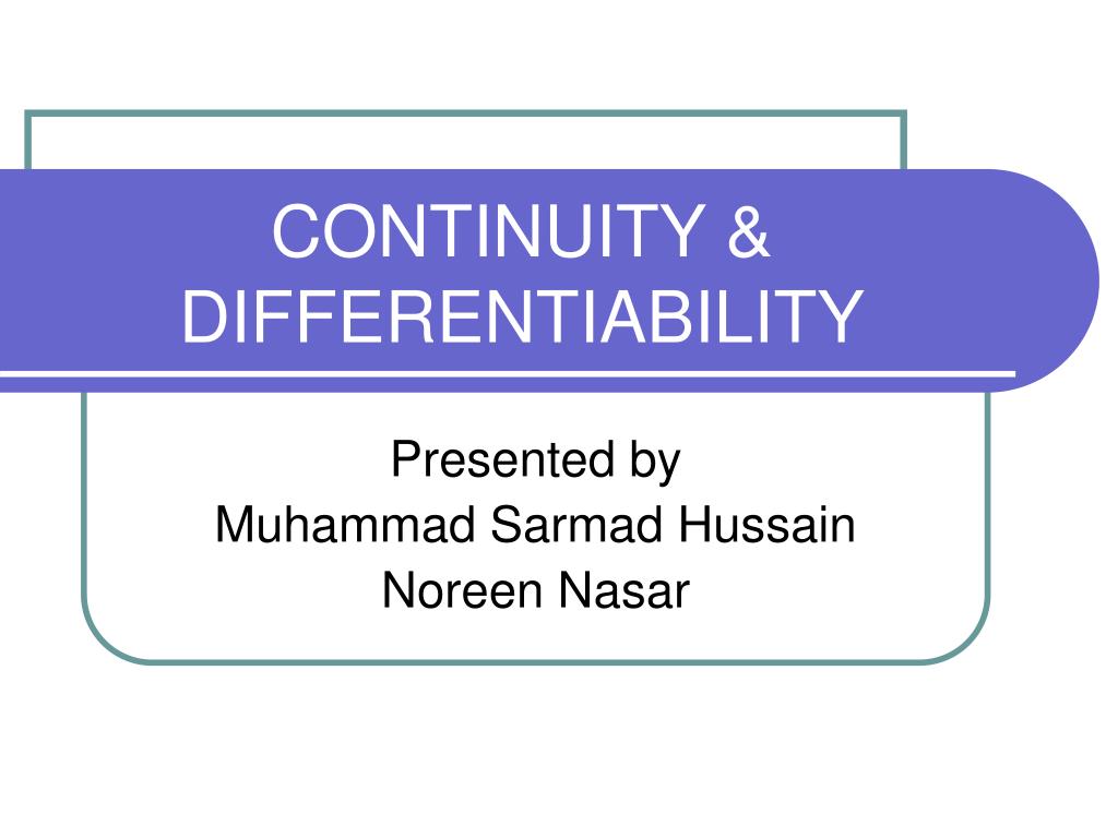 PPT - CONTINUITY & DIFFERENTIABILITY PowerPoint Presentation, free ...