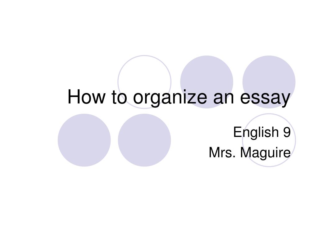 PPT - How to organize an essay PowerPoint Presentation, free download ...