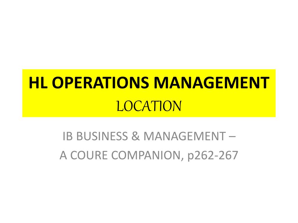 PPT - HL OPERATIONS MANAGEMENT LOCATION PowerPoint Presentation, free ...
