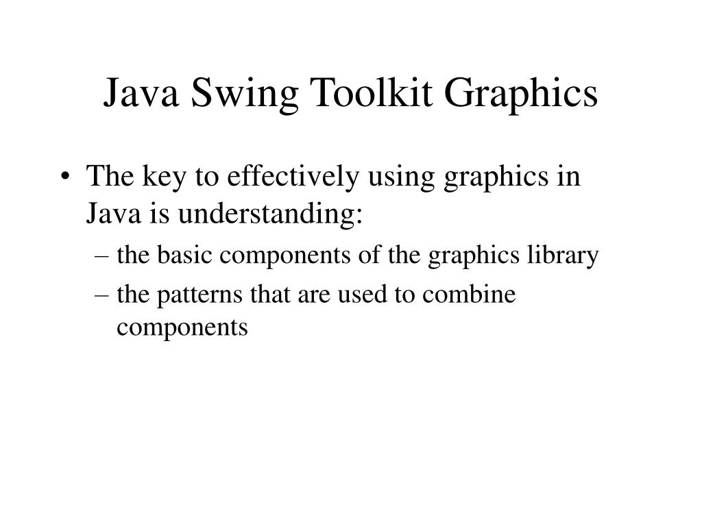 PPT - Java Swing Toolkit Graphics PowerPoint Presentation, free download - ID:6902802