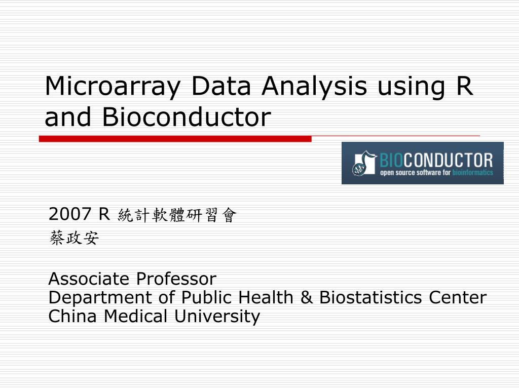 PPT - Microarray Data Analysis using R and Bioconductor PowerPoint Presentation - ID:6903505