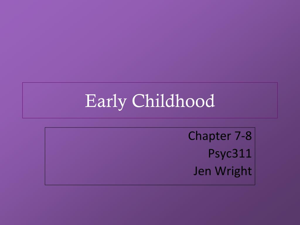 PPT - Early Childhood PowerPoint Presentation, free download - ID:6903625