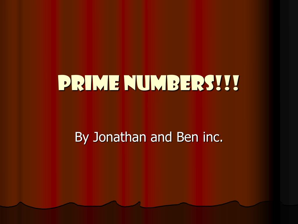 PPT - Prime numbers!!! PowerPoint Presentation, free download - ID:6904224