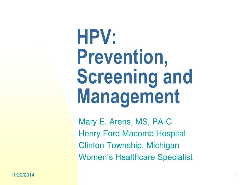 PPT - HPV: Prevention, Screening and Management PowerPoint Presentation ...
