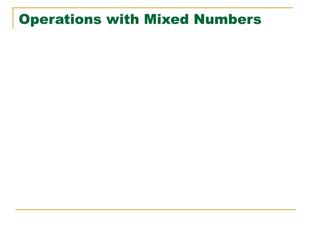 PPT - Operations with Mixed Numbers PowerPoint Presentation, free ...