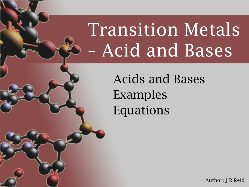 PPT - Transition Metals – Acid and Bases PowerPoint Presentation, free ...