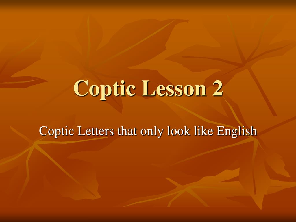 PPT - Coptic Lesson 2 PowerPoint Presentation, free download - ID:6907119