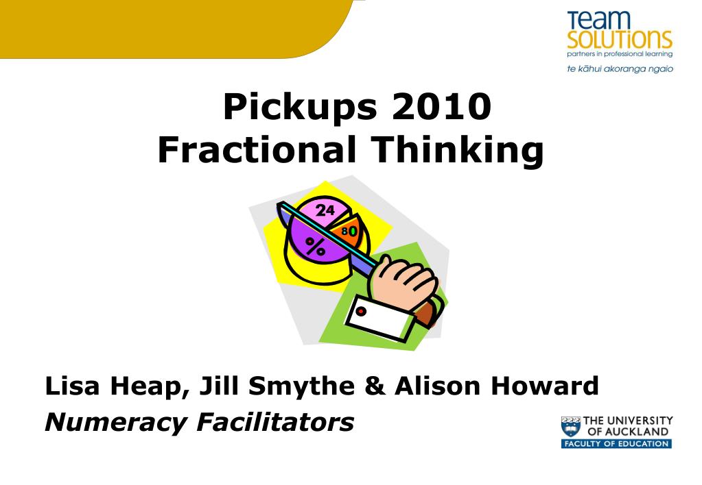 PPT - Pickups 2010 Fractional Thinking PowerPoint Presentation, free ...