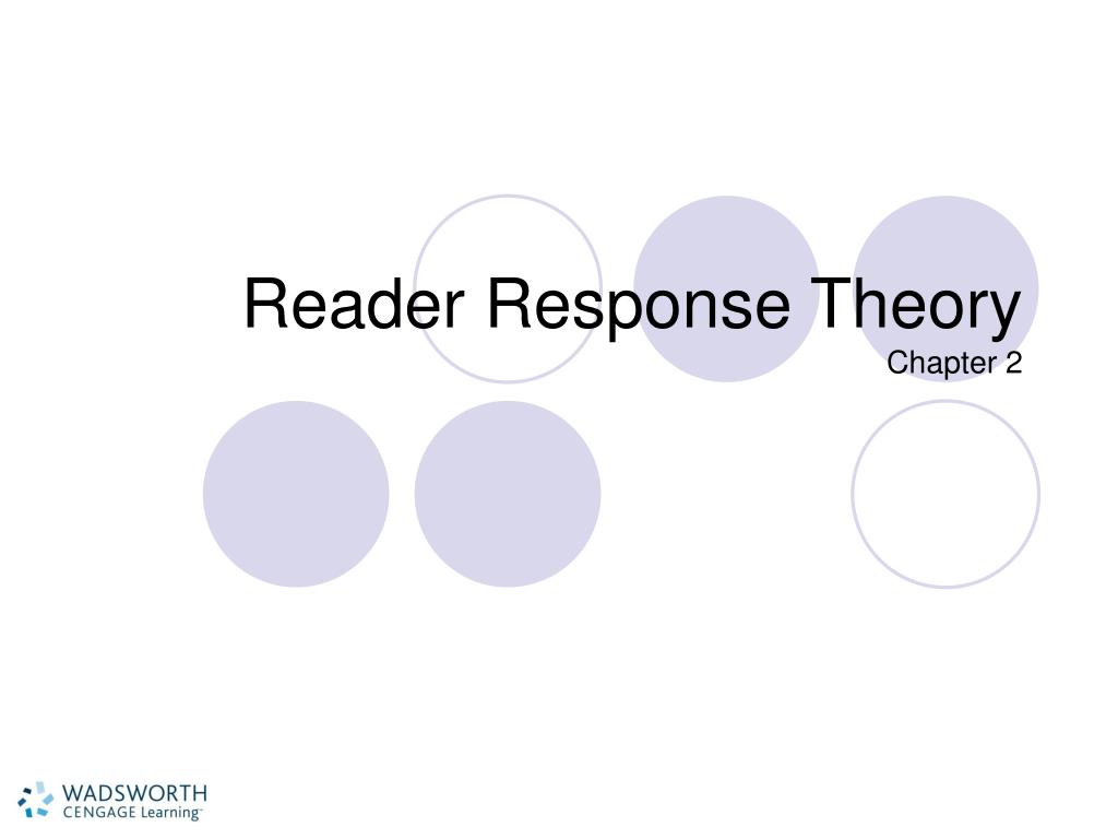PPT - Reader Response Theory Chapter 2 PowerPoint Presentation, free ...