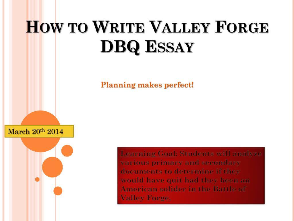 PPT - How to Write Valley Forge DBQ Essay PowerPoint Presentation, free ...